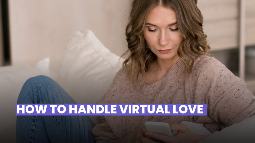 Find out topics about how Virtual Love Works